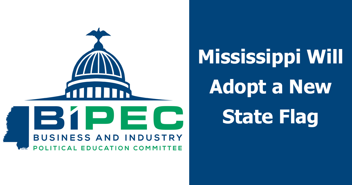 Mississippi Will Adopt a New State Flag – BIPEC